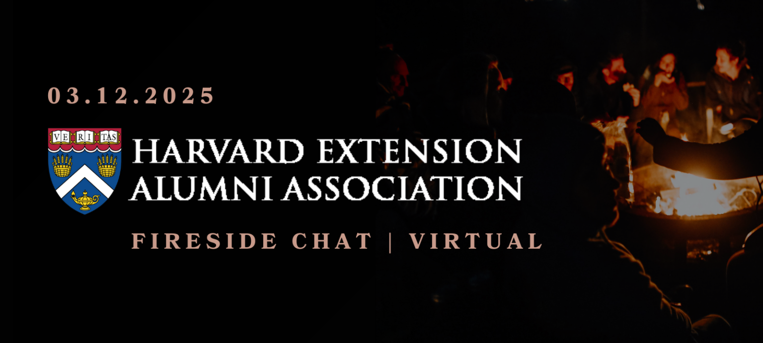HEAA Alumni Fireside Chat | Harvard Extension Alumni Association